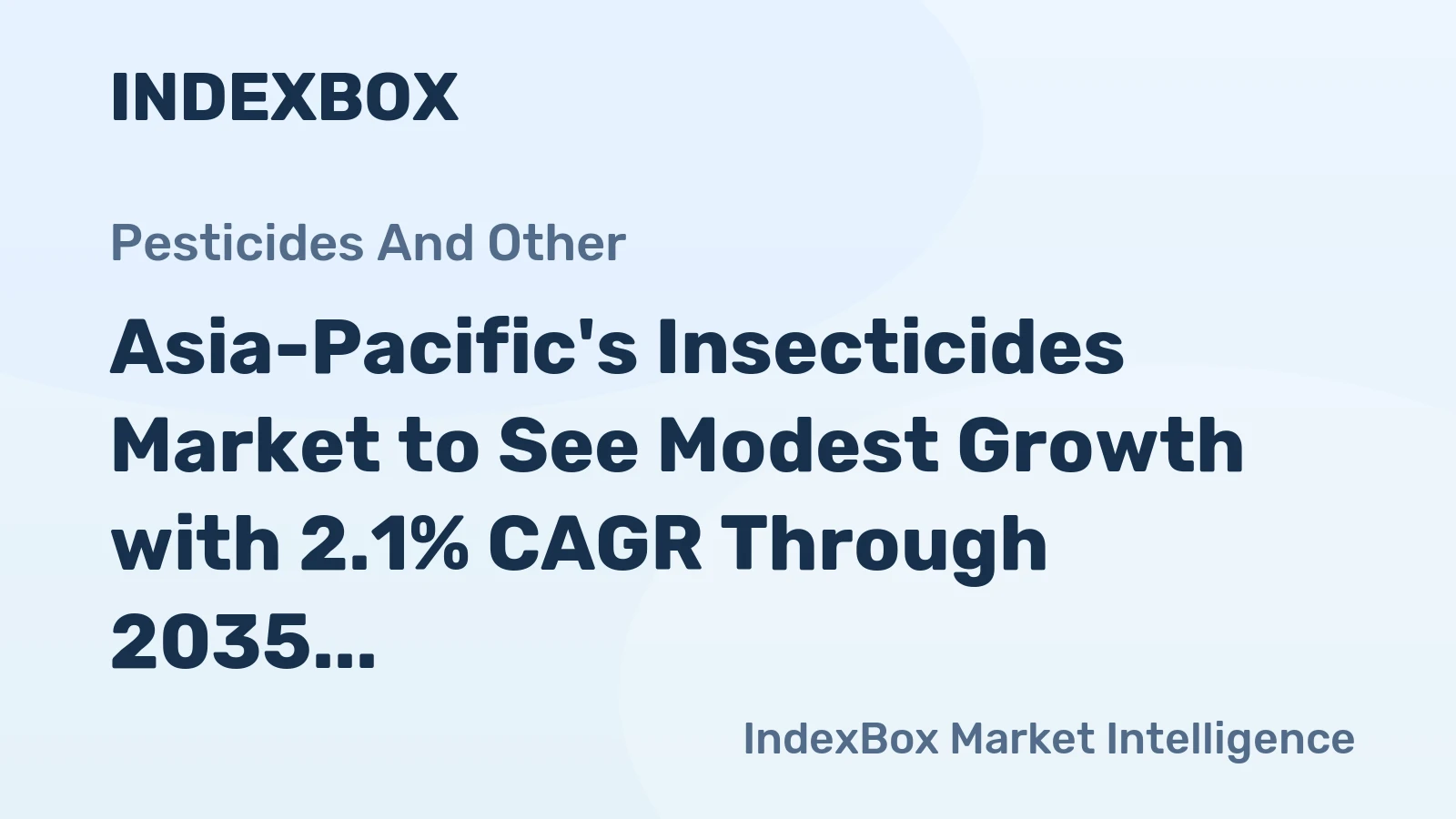 Asia-Pacific's Insecticides Market to See Modest Growth with 2.1% CAGR Through 2035