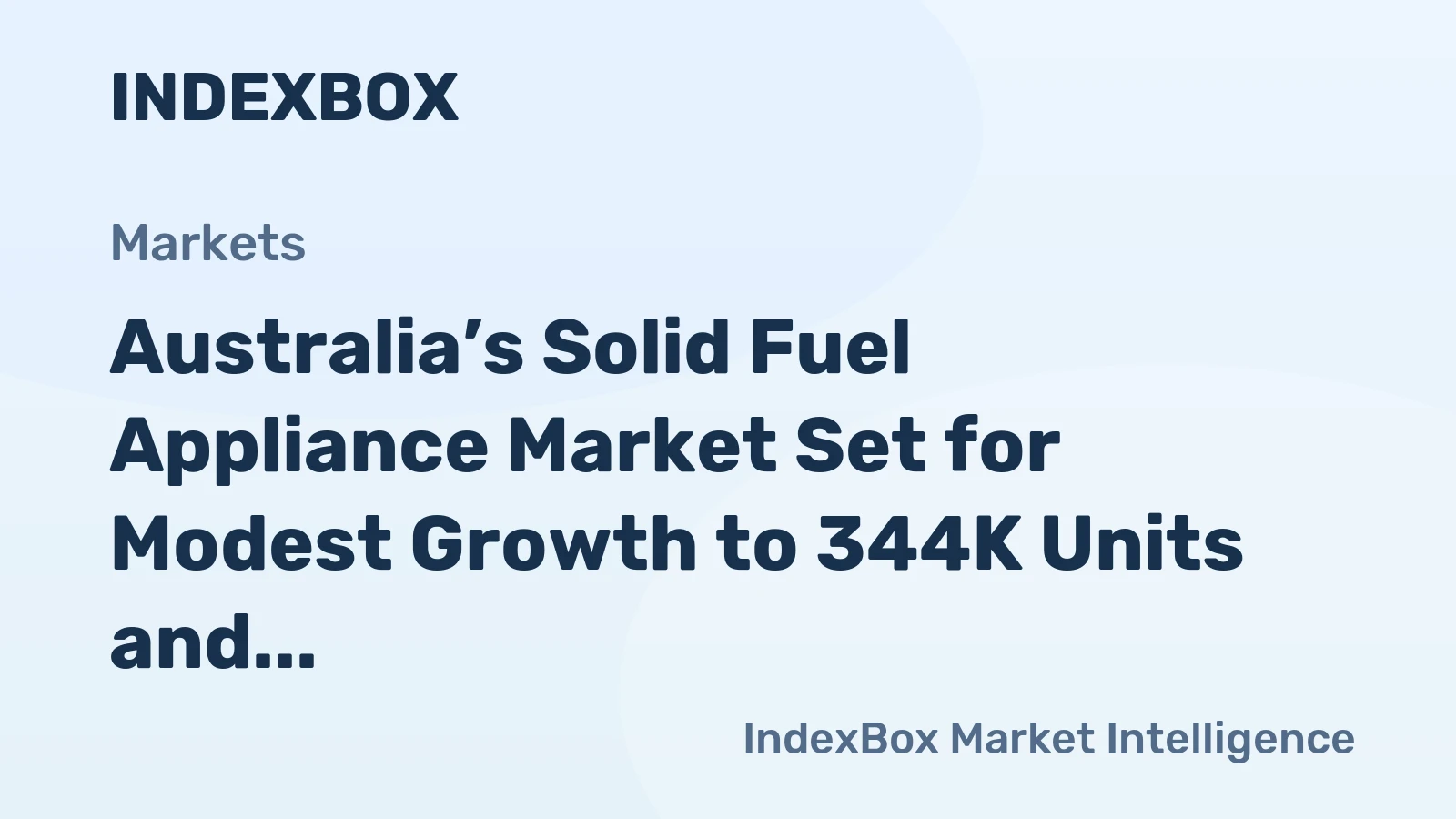 Australia’s Solid Fuel Appliance Market Set for Modest Growth to 344K Units and $28M by 2035