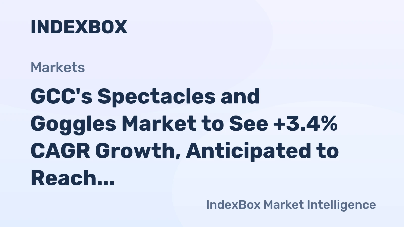 GCC's Spectacles and Goggles Market to See +3.4% CAGR Growth, Anticipated to Reach $97M by 2035