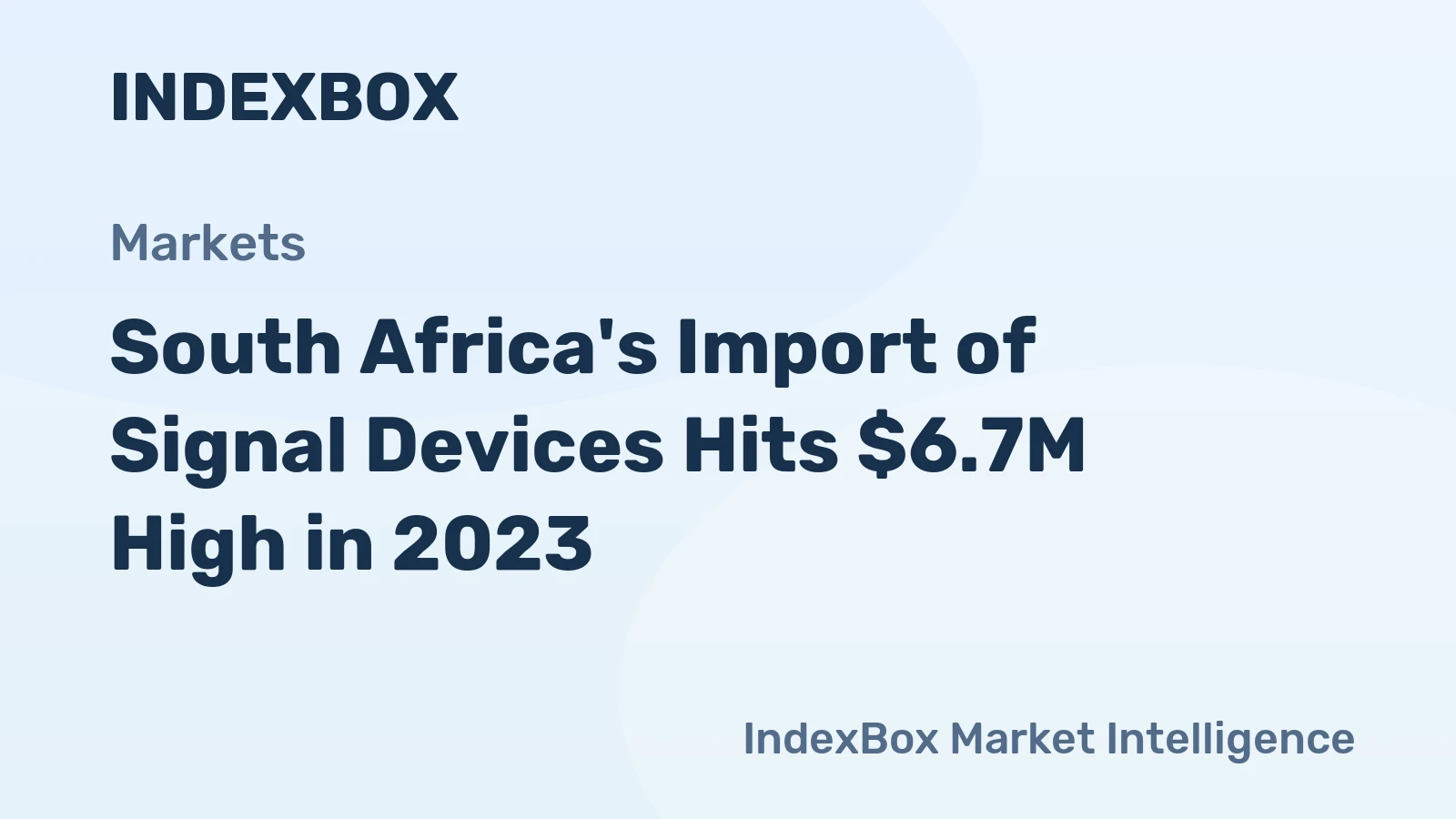 South Africa's Import of Signal Devices Hits $6.7M High in 2023