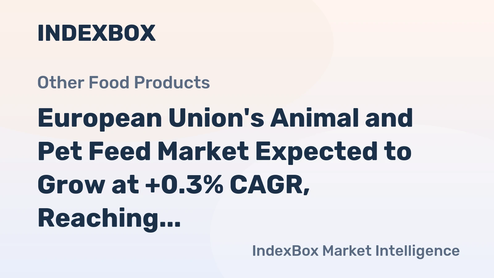 European Union's Animal and Pet Feed Market Expected to Grow at +0.3% CAGR, Reaching 138M Tons by 2035