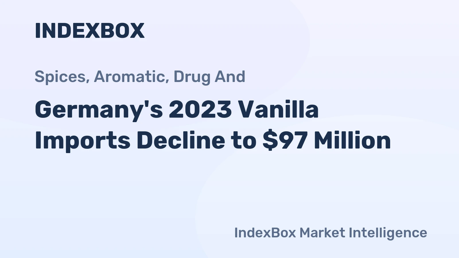 Germany's 2023 Vanilla Imports Decline to $97 Million
