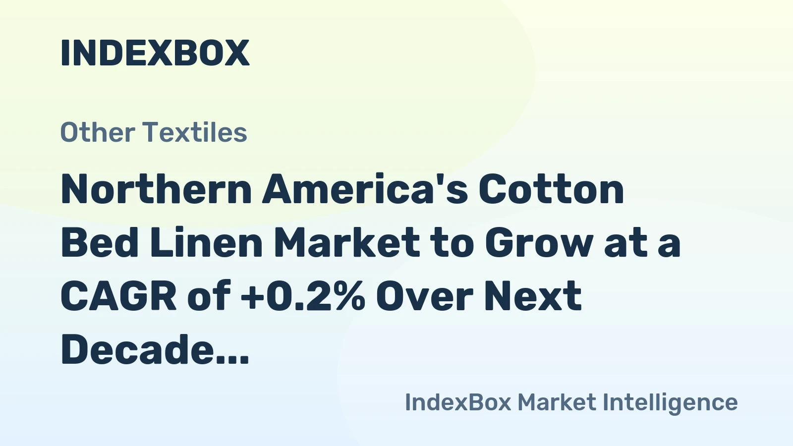 Northern America's Cotton Bed Linen Market to Grow at a CAGR of +0.2% Over Next Decade