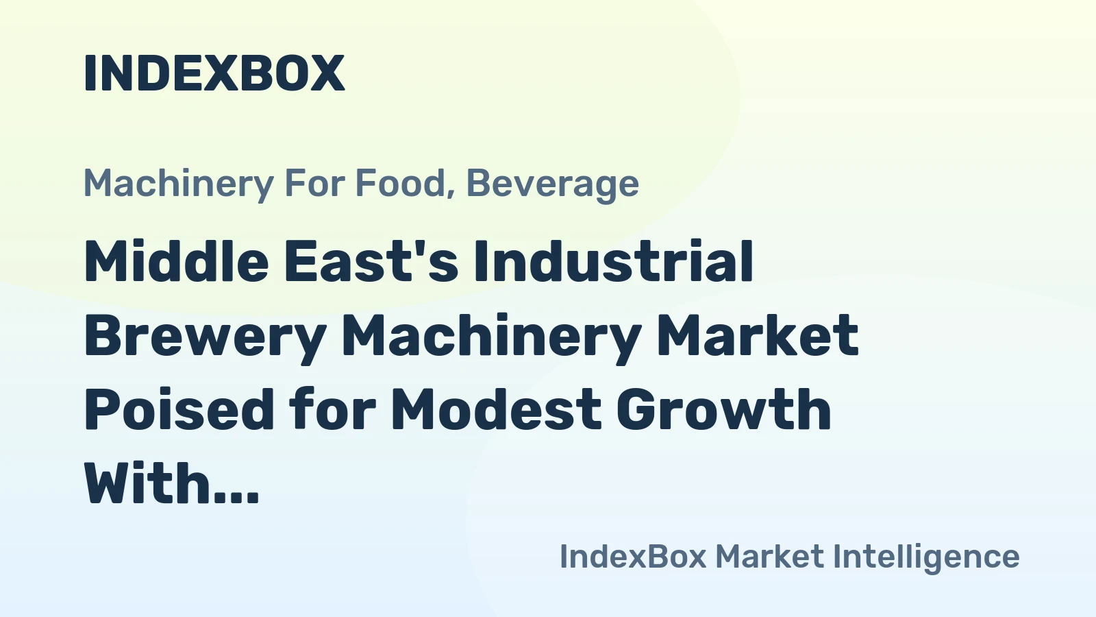 Middle East's Industrial Brewery Machinery Market Poised for Modest Growth With 1.6% Value CAGR