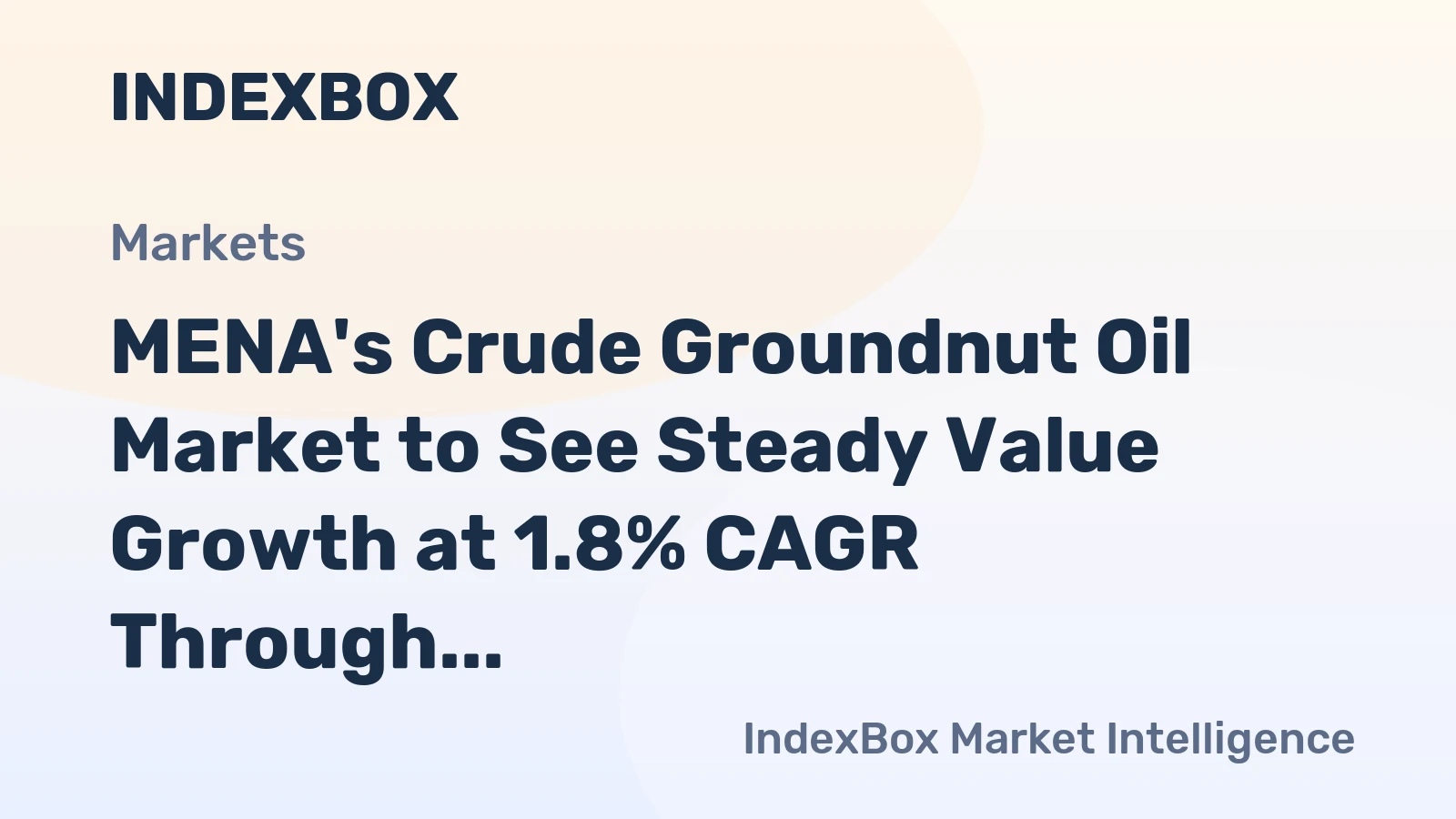 MENA's Crude Groundnut Oil Market to See Steady Value Growth at 1.8% CAGR Through 2035
