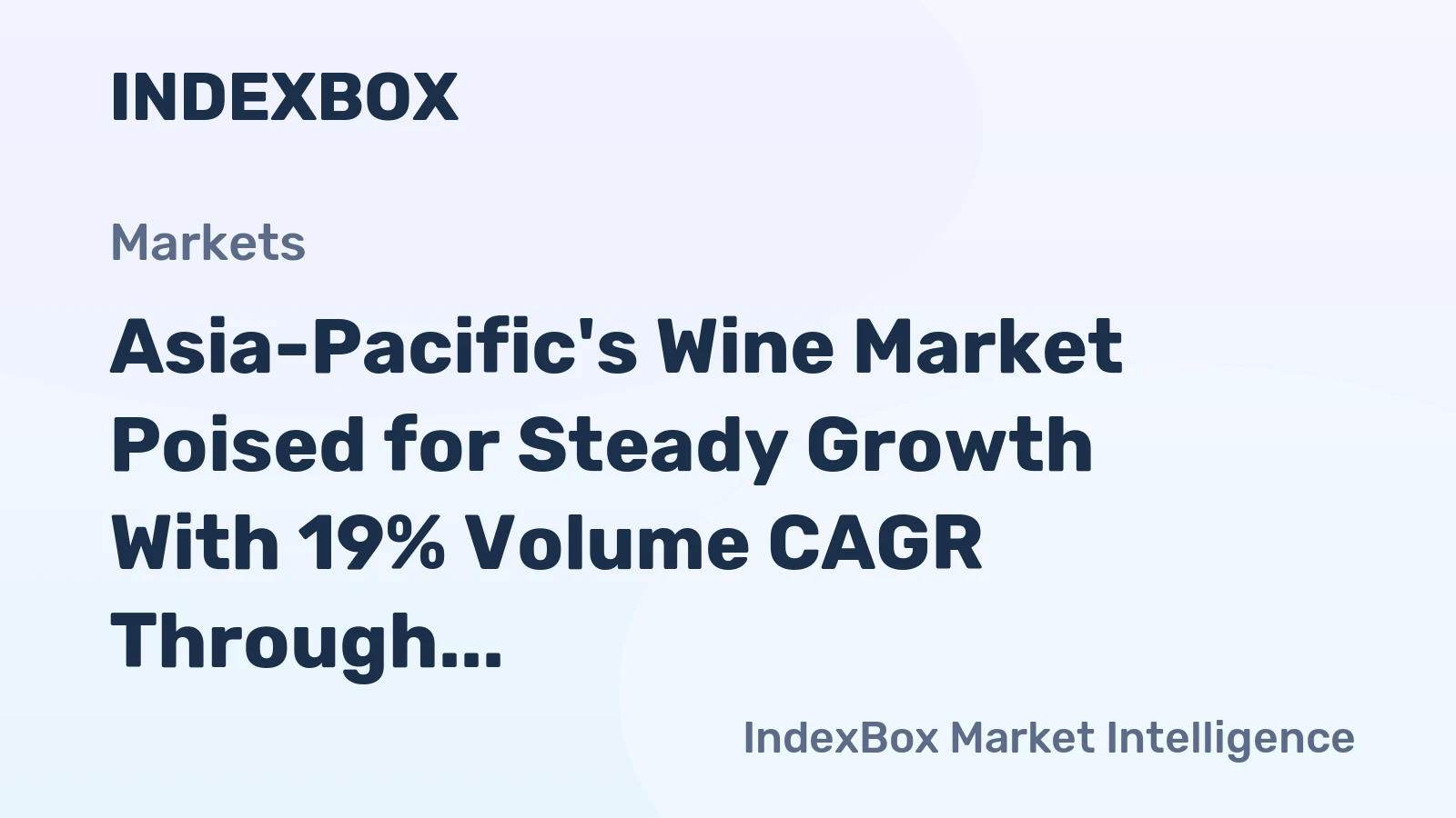 Asia-Pacific's Wine Market Poised for Steady Growth With 19% Volume CAGR Through 2035