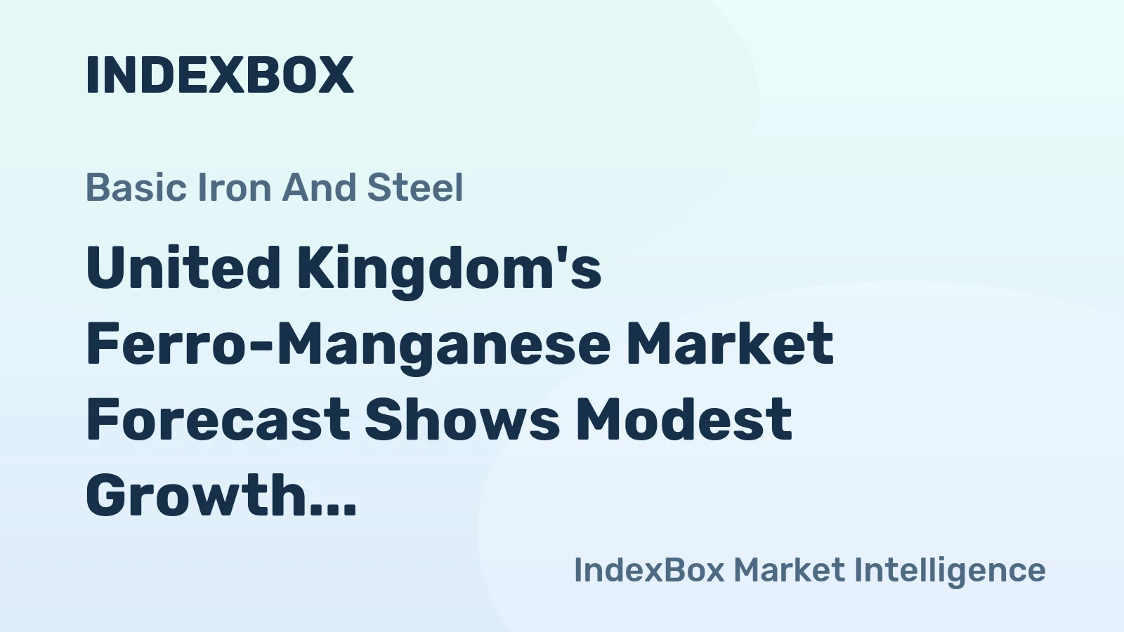 United Kingdom's Ferro-Manganese Market Forecast Shows Modest Growth With 1.2% CAGR Through 2035