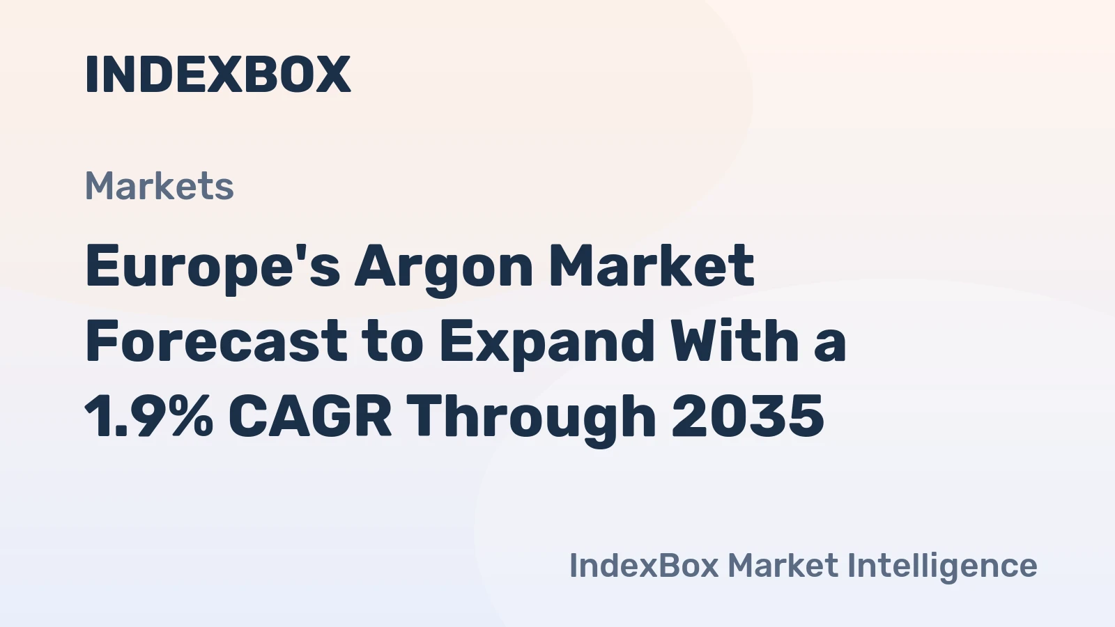 Europe's Argon Market Forecast to Expand With a 1.9% CAGR Through 2035
