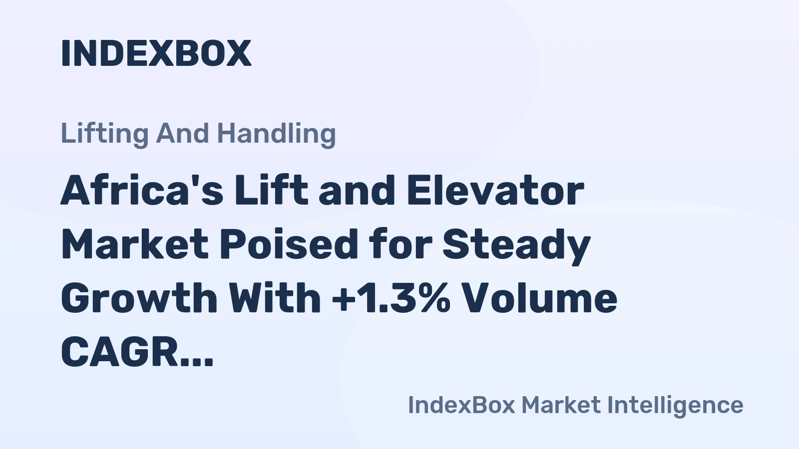 Africa's Lift and Elevator Market Poised for Steady Growth With +1.3% Volume CAGR Through 2035