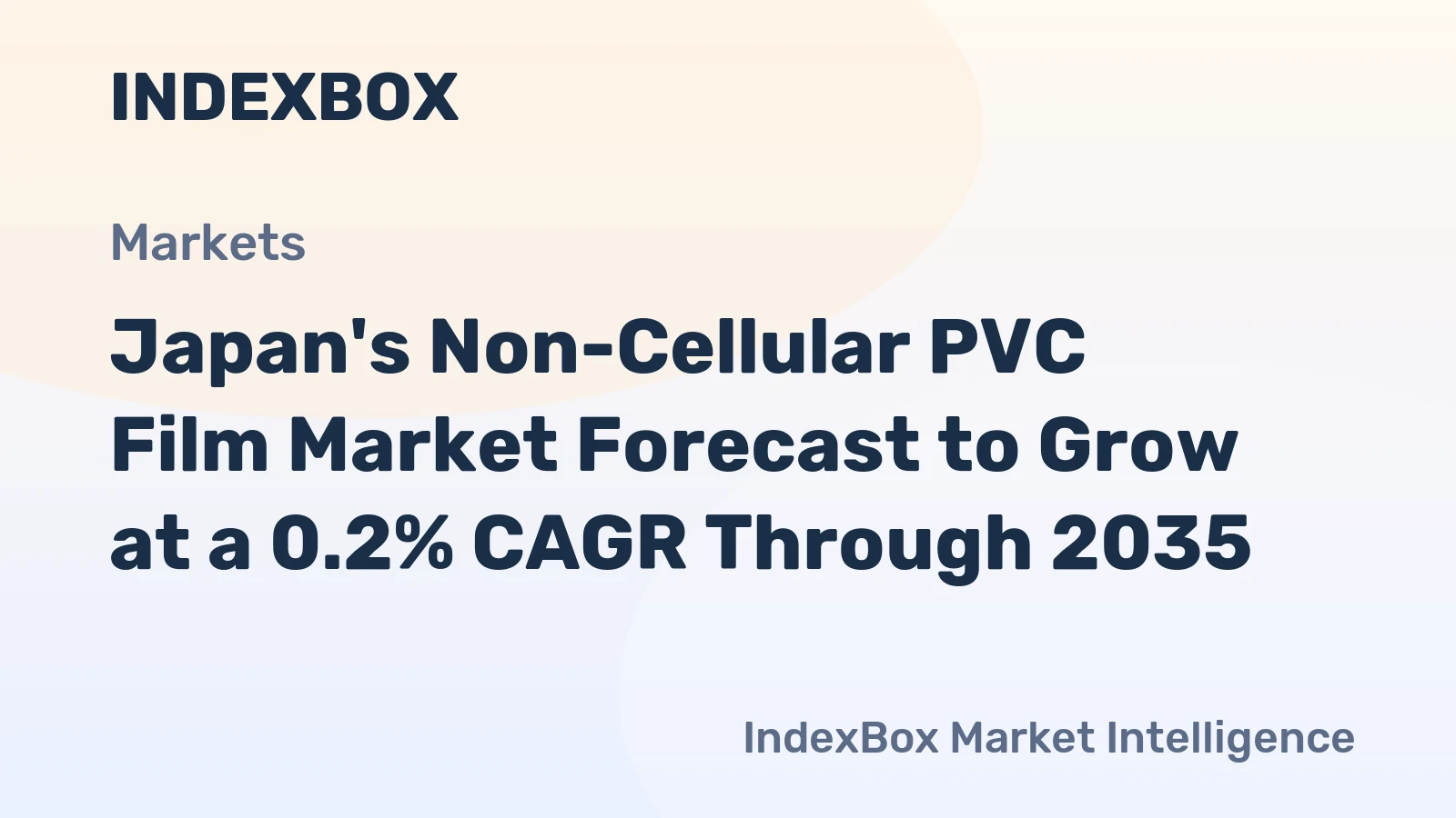 Japan's Non-Cellular PVC Film Market Forecast to Grow at a 0.2% CAGR Through 2035