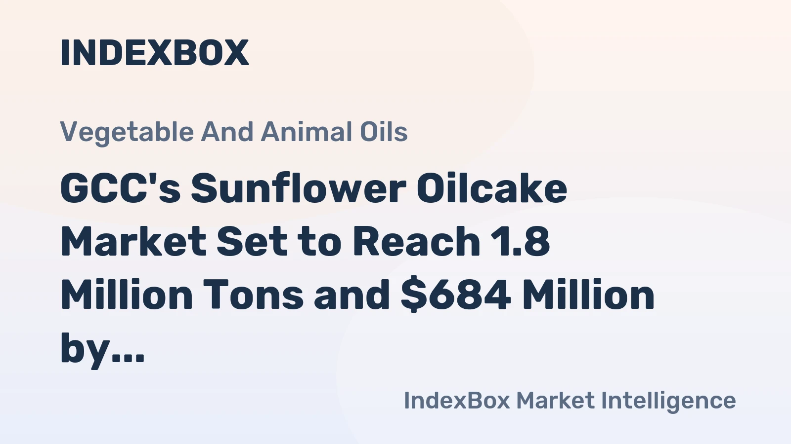 GCC's Sunflower Oilcake Market Set to Reach 1.8 Million Tons and $684 Million by 2035