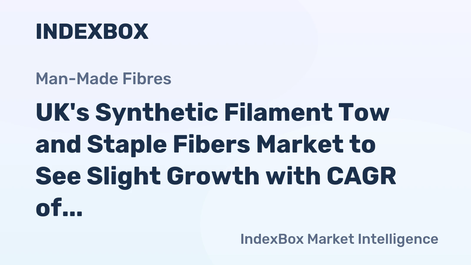 UK's Synthetic Filament Tow and Staple Fibers Market to See Slight Growth with CAGR of +0.1% through 2035