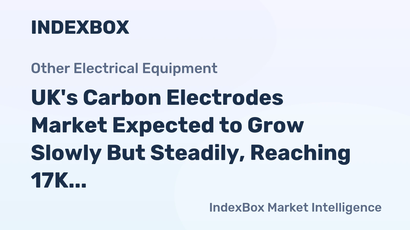 UK's Carbon Electrodes Market Expected to Grow Slowly But Steadily, Reaching 17K tons by 2035