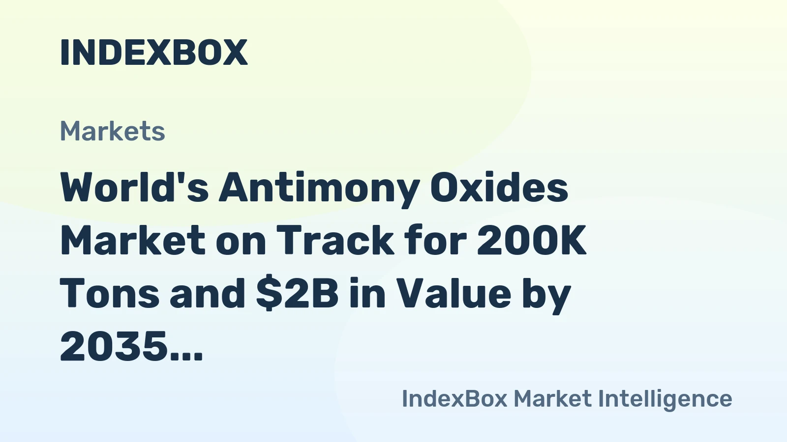 World's Antimony Oxides Market on Track for 200K Tons and $2B in Value by 2035