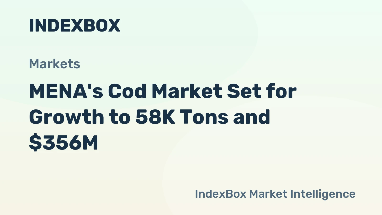 MENA's Cod Market Set for Growth to 58K Tons and $356M
