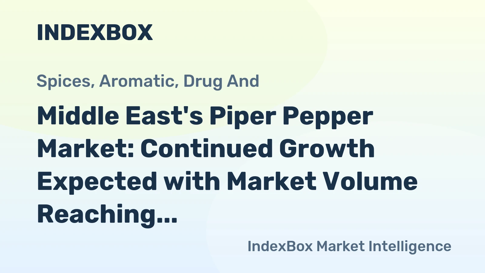 Middle East's Piper Pepper Market: Continued Growth Expected with Market Volume Reaching 110K Tons and Market Value to Hit $564M by 2035