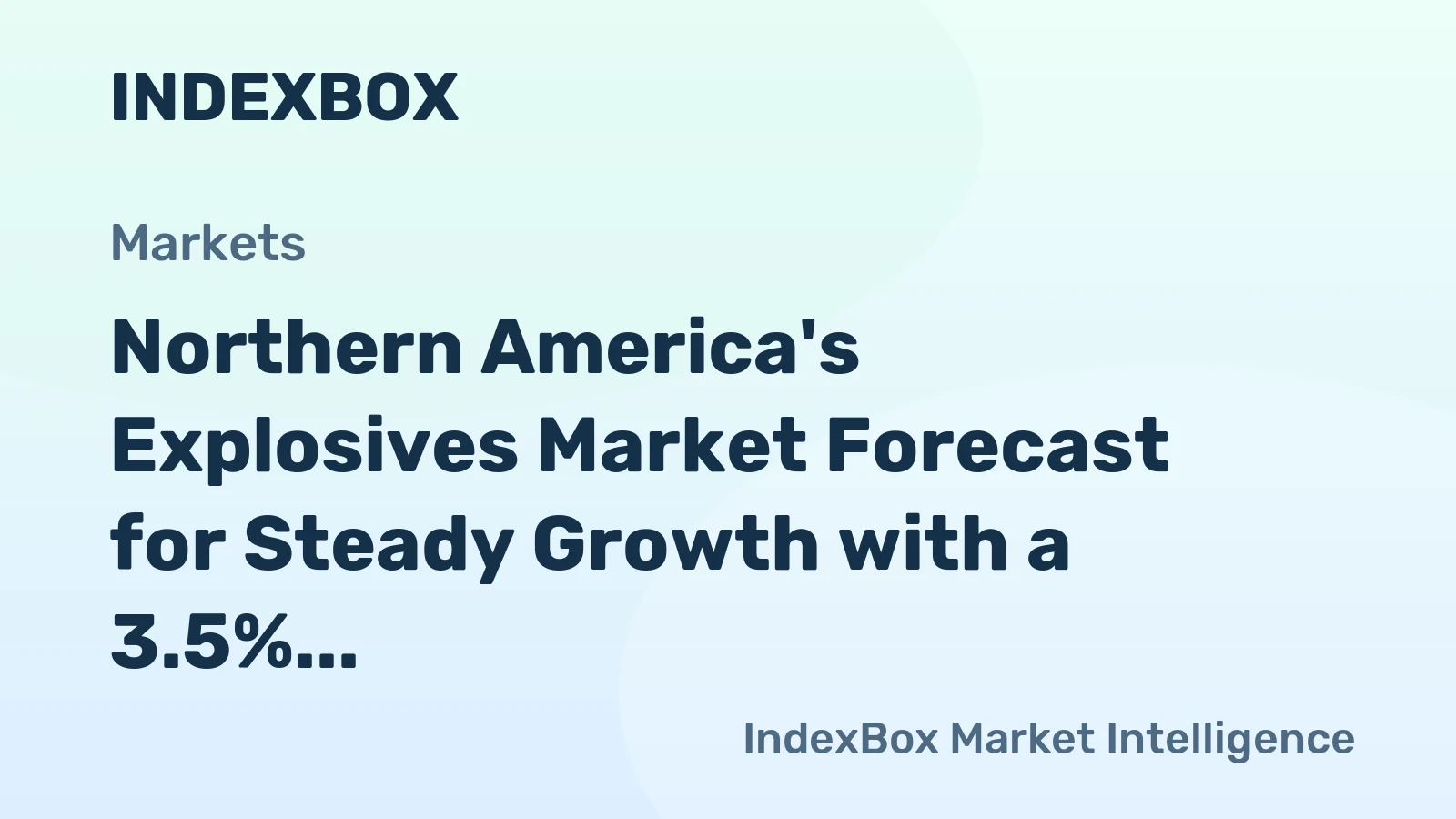 Northern America's Explosives Market Forecast for Steady Growth with a 3.5% CAGR