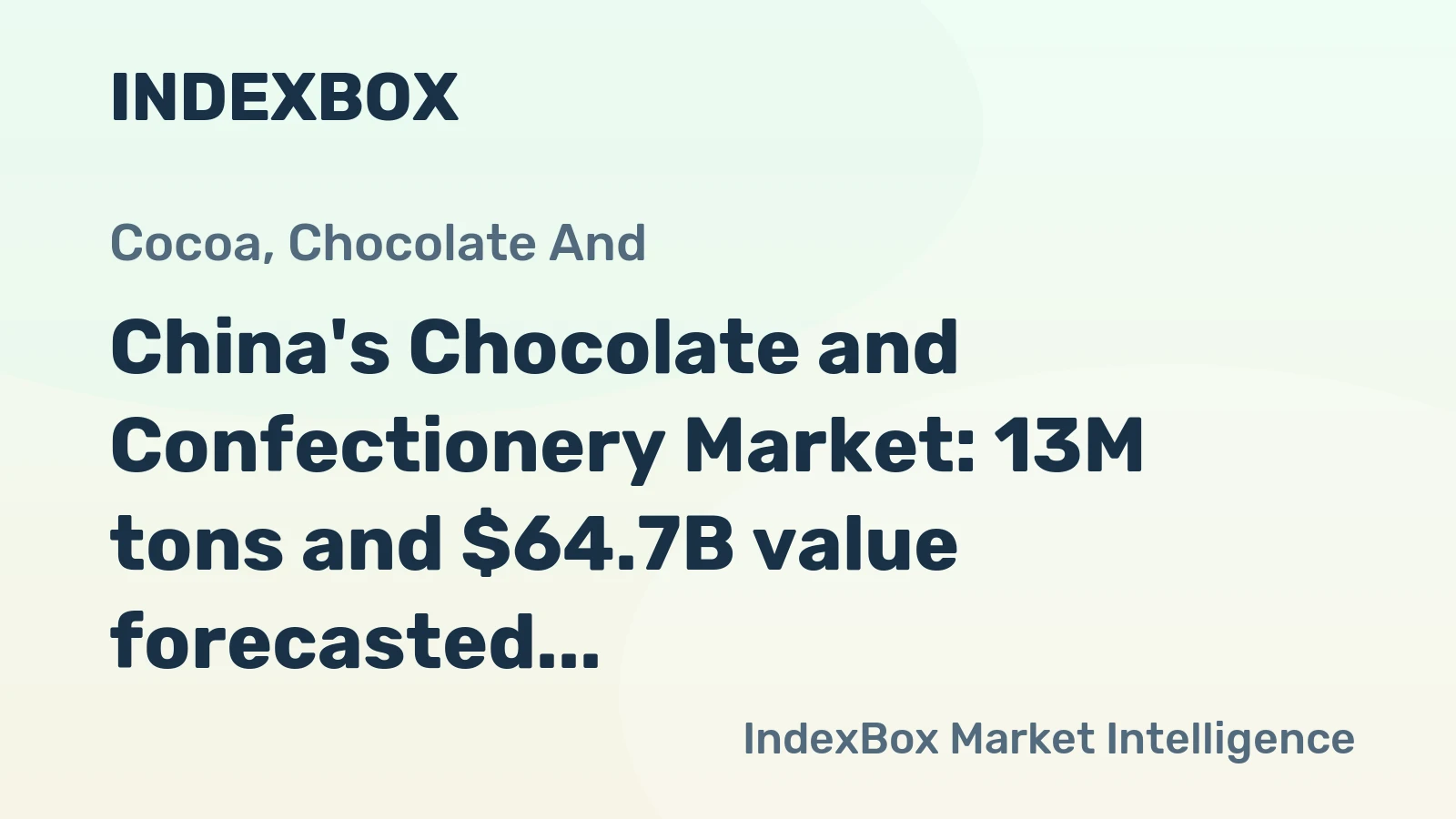 China's Chocolate and Confectionery Market: 13M tons and $64.7B value forecasted for 2035