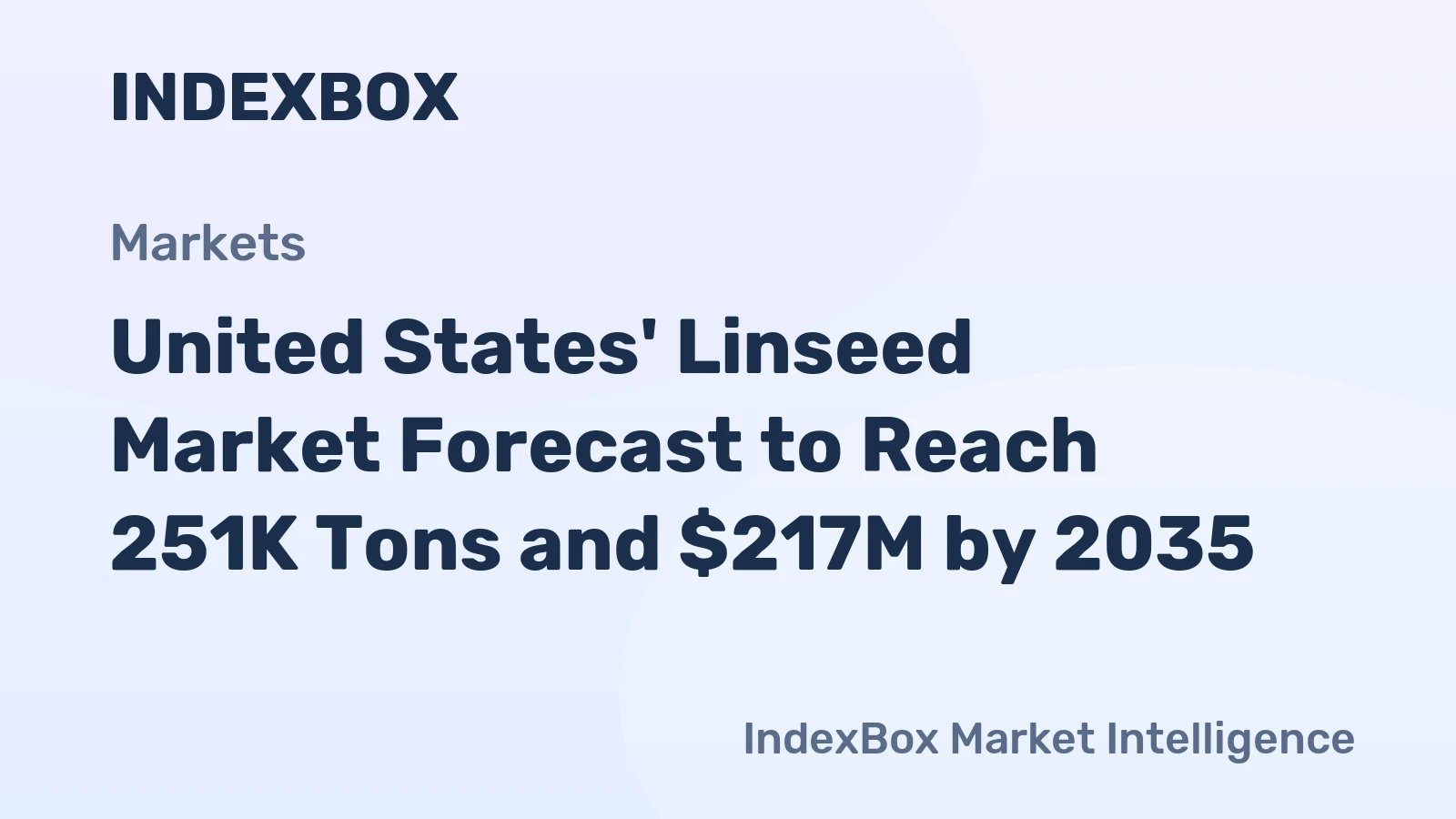 United States' Linseed Market Forecast to Reach 251K Tons and $217M by 2035