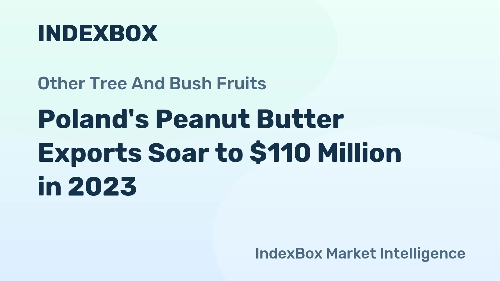 Poland's Peanut Butter Exports Soar to $110 Million in 2023