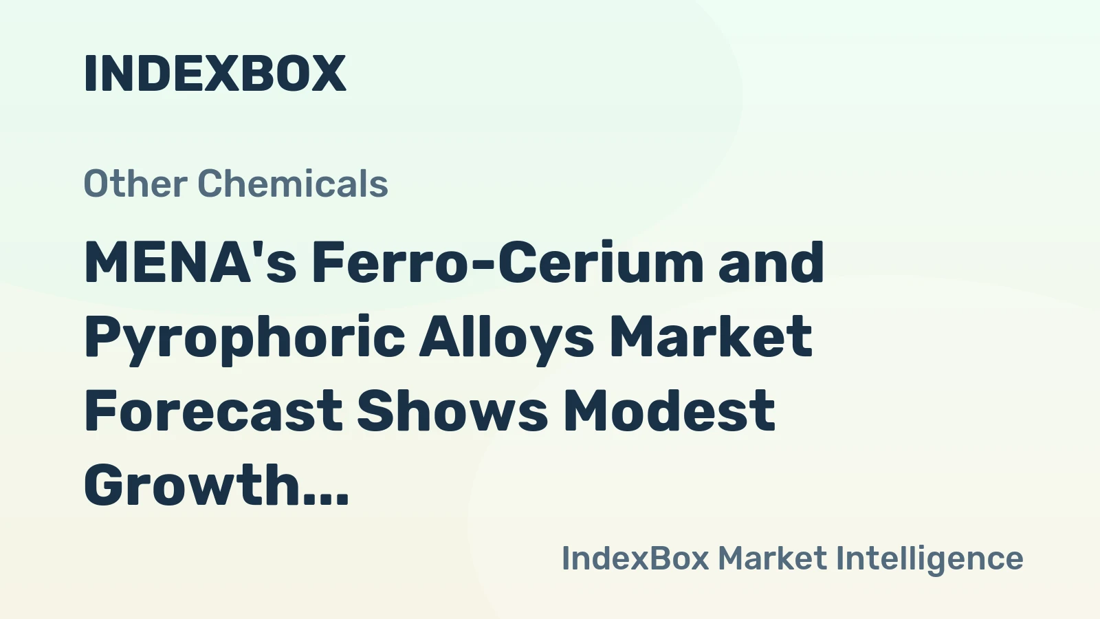 MENA's Ferro-Cerium and Pyrophoric Alloys Market Forecast Shows Modest Growth with +0.8% Value CAGR
