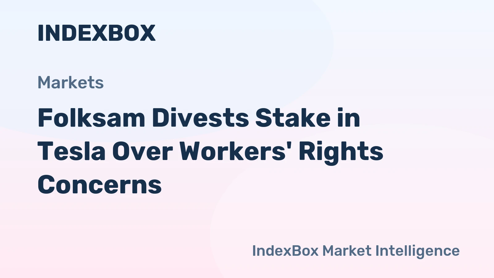 Folksam Divests Stake in Tesla Over Workers' Rights Concerns