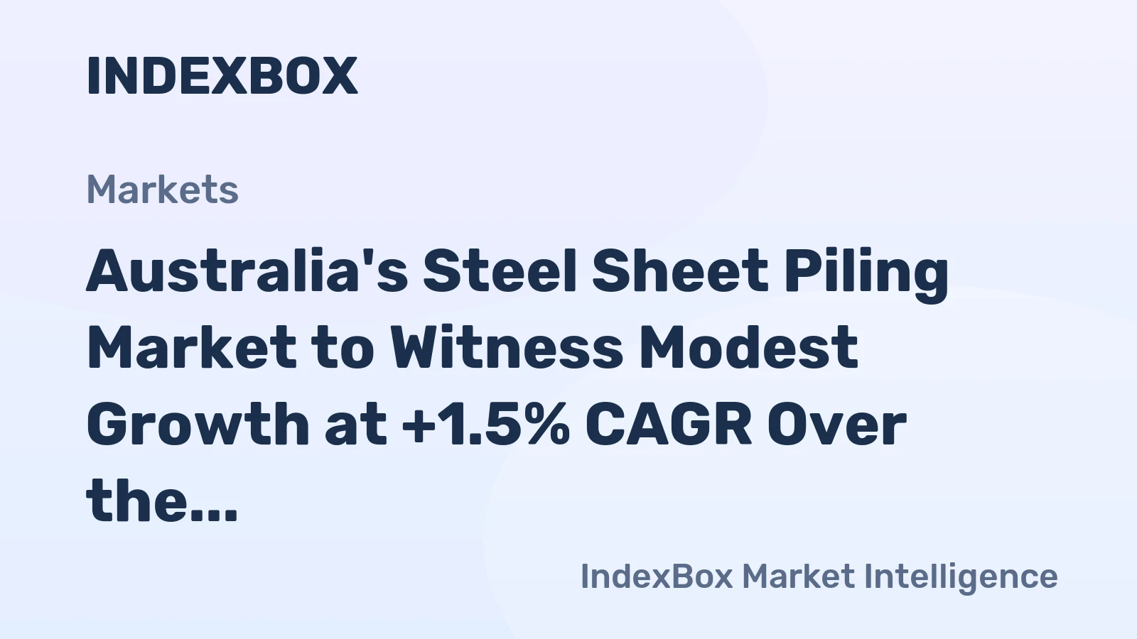 Australia's Steel Sheet Piling Market to Witness Modest Growth at +1.5% CAGR Over the Next Decade