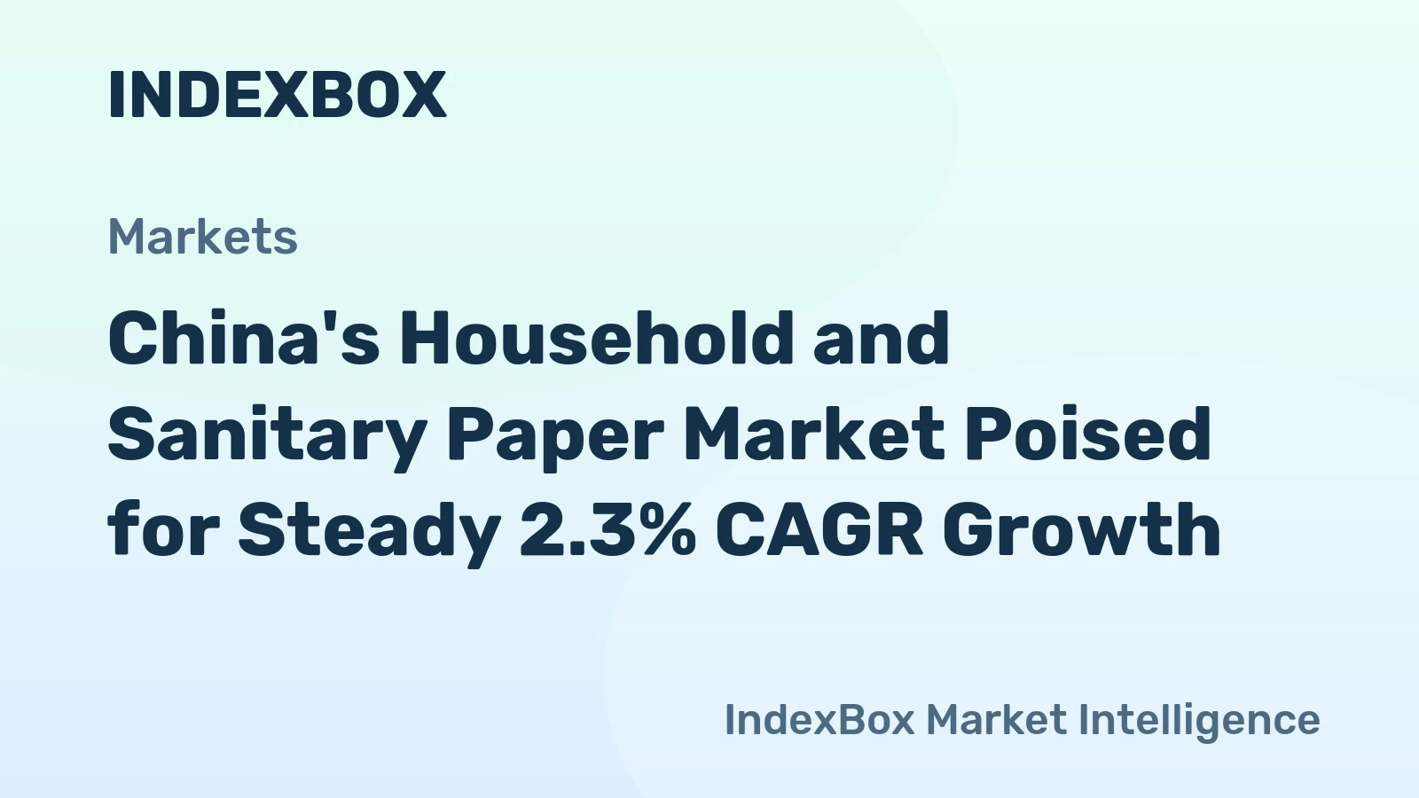 China's Household and Sanitary Paper Market Poised for Steady 2.3% CAGR Growth