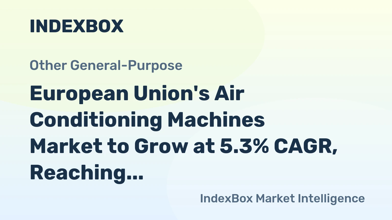 European Union's Air Conditioning Machines Market to Grow at 5.3% CAGR, Reaching 154M Units by 2035