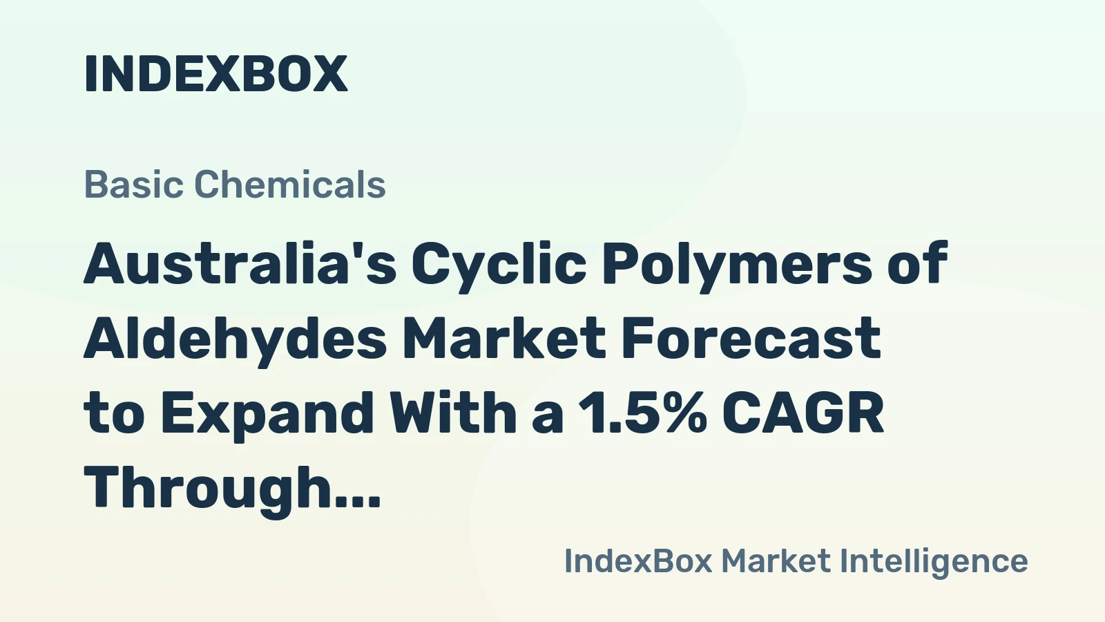 Australia's Cyclic Polymers of Aldehydes Market Forecast to Expand With a 1.5% CAGR Through 2035