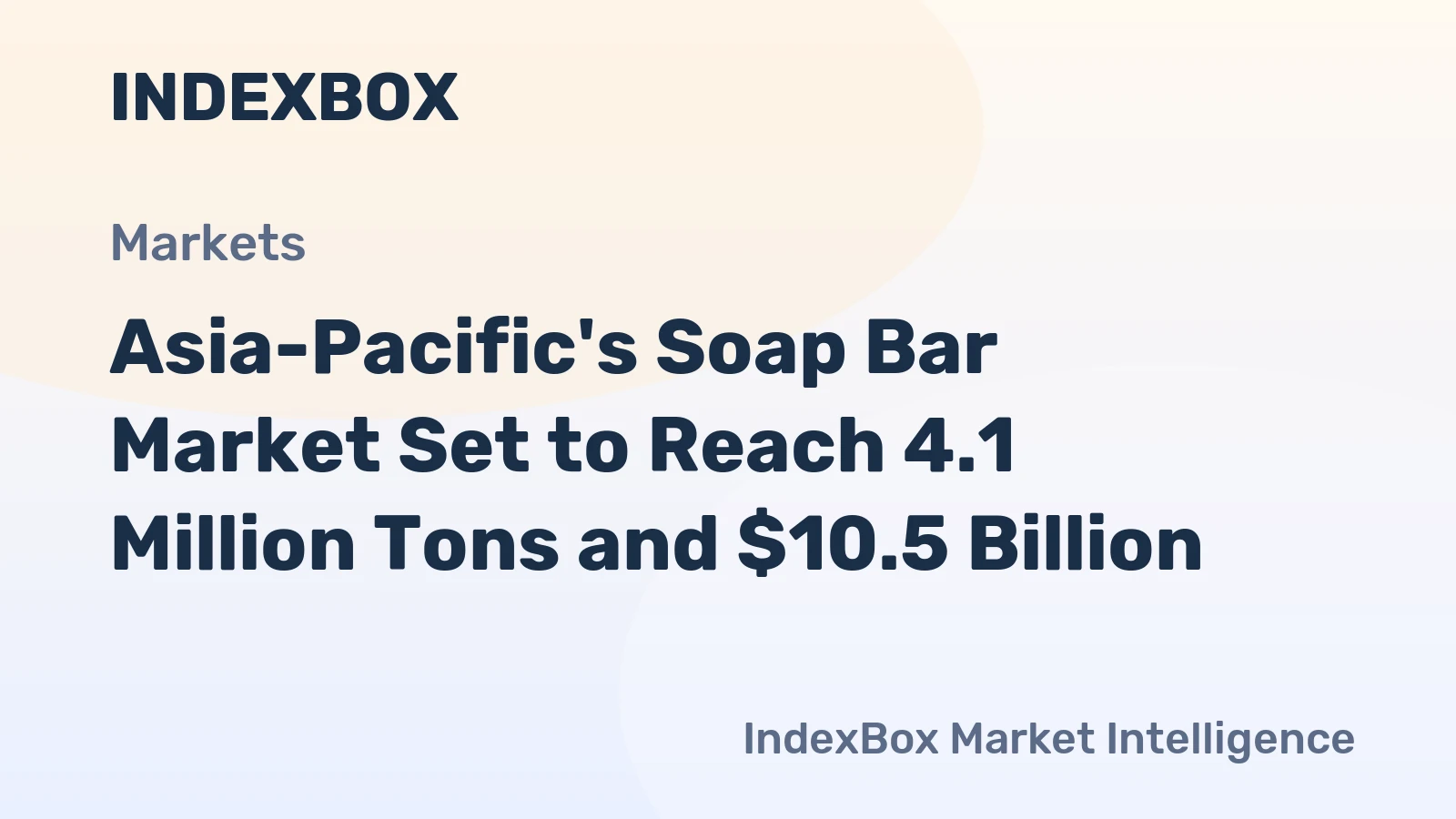 Asia-Pacific's Soap Bar Market Set to Reach 4.1 Million Tons and $10.5 Billion