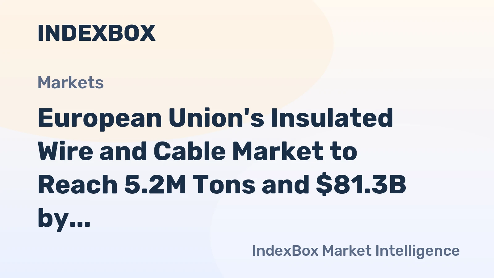 European Union's Insulated Wire and Cable Market to Reach 5.2M Tons and $81.3B by 2035