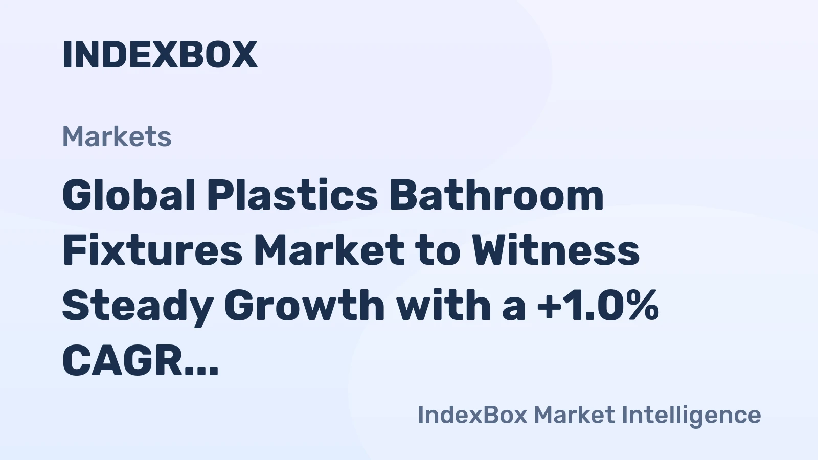 Global Plastics Bathroom Fixtures Market to Witness Steady Growth with a +1.0% CAGR from 2024 to 2035