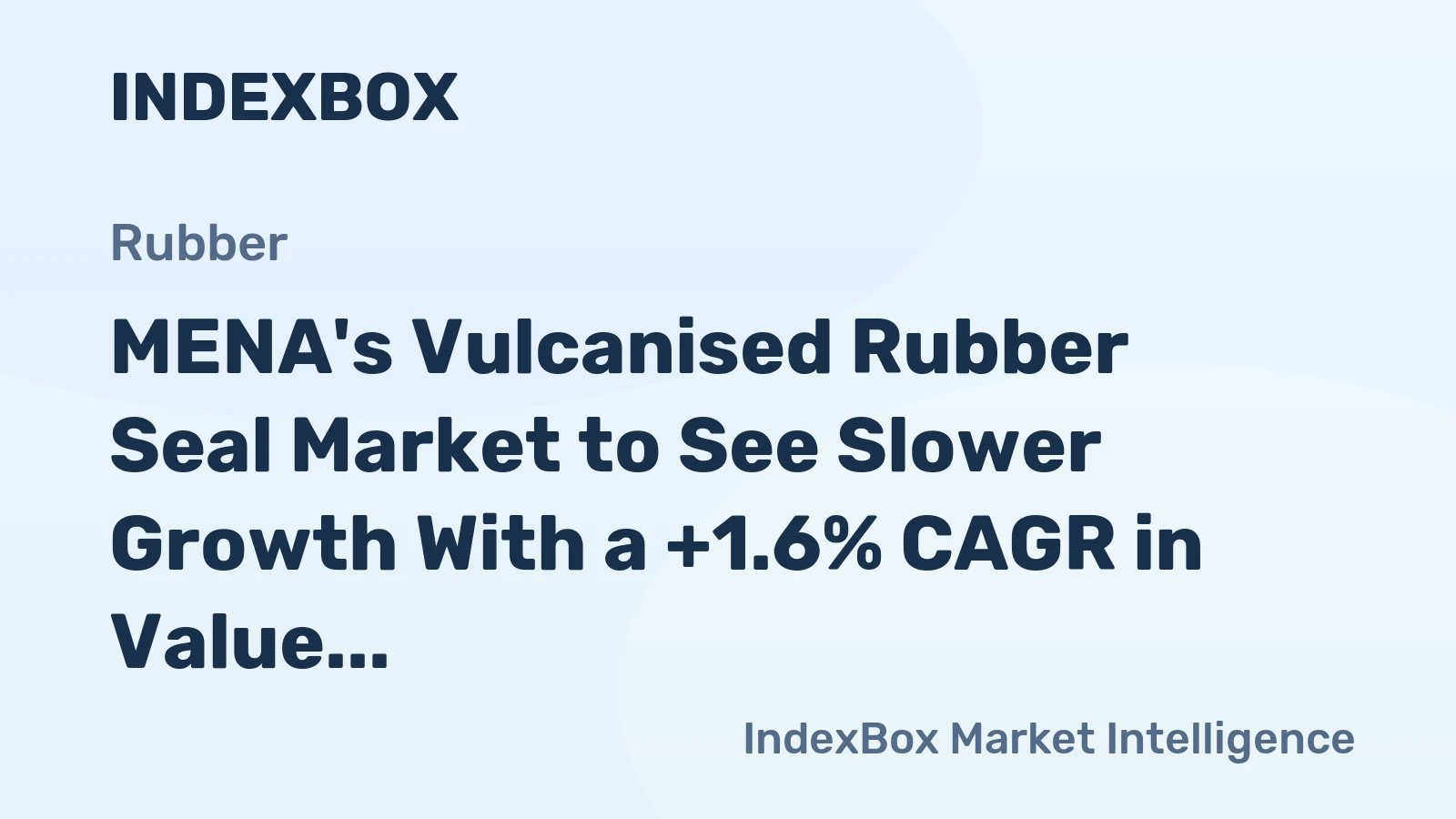 MENA's Vulcanised Rubber Seal Market to See Slower Growth With a +1.6% CAGR in Value