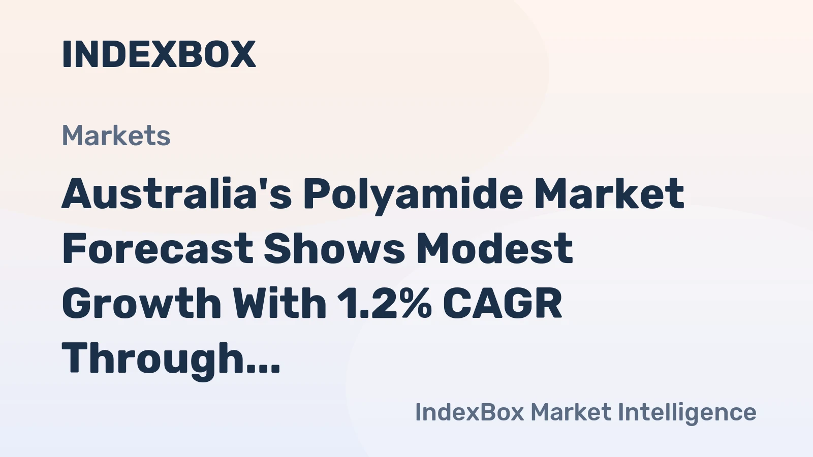 Australia's Polyamide Market Forecast Shows Modest Growth With 1.2% CAGR Through 2035