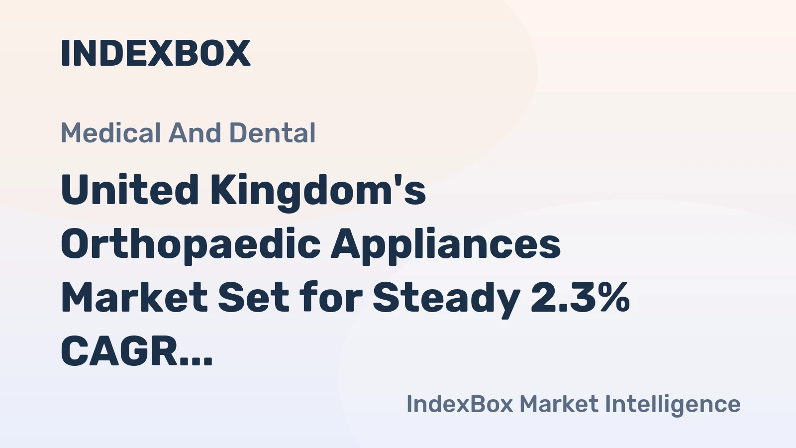 United Kingdom's Orthopaedic Appliances Market Set for Steady 2.3% CAGR Growth Through 2035