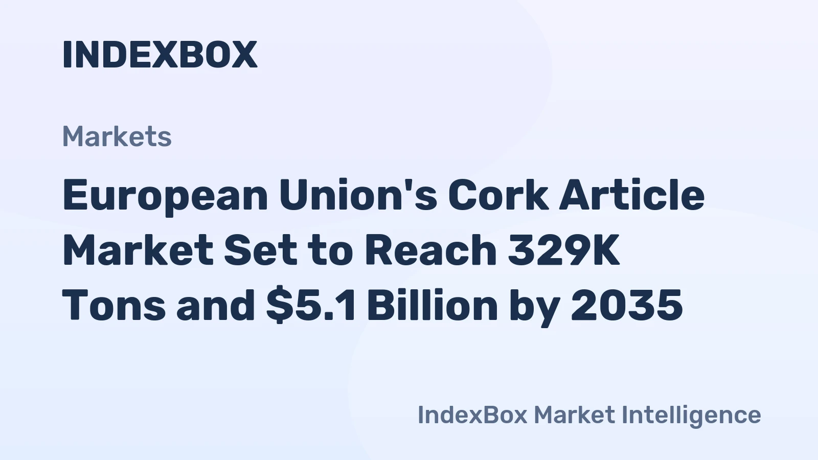 European Union's Cork Article Market Set to Reach 329K Tons and $5.1 Billion by 2035