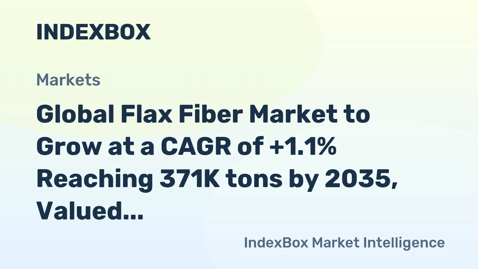 Global Flax Fiber Market to Grow at a CAGR of +1.1% Reaching 371K tons by 2035, Valued at $2.6B