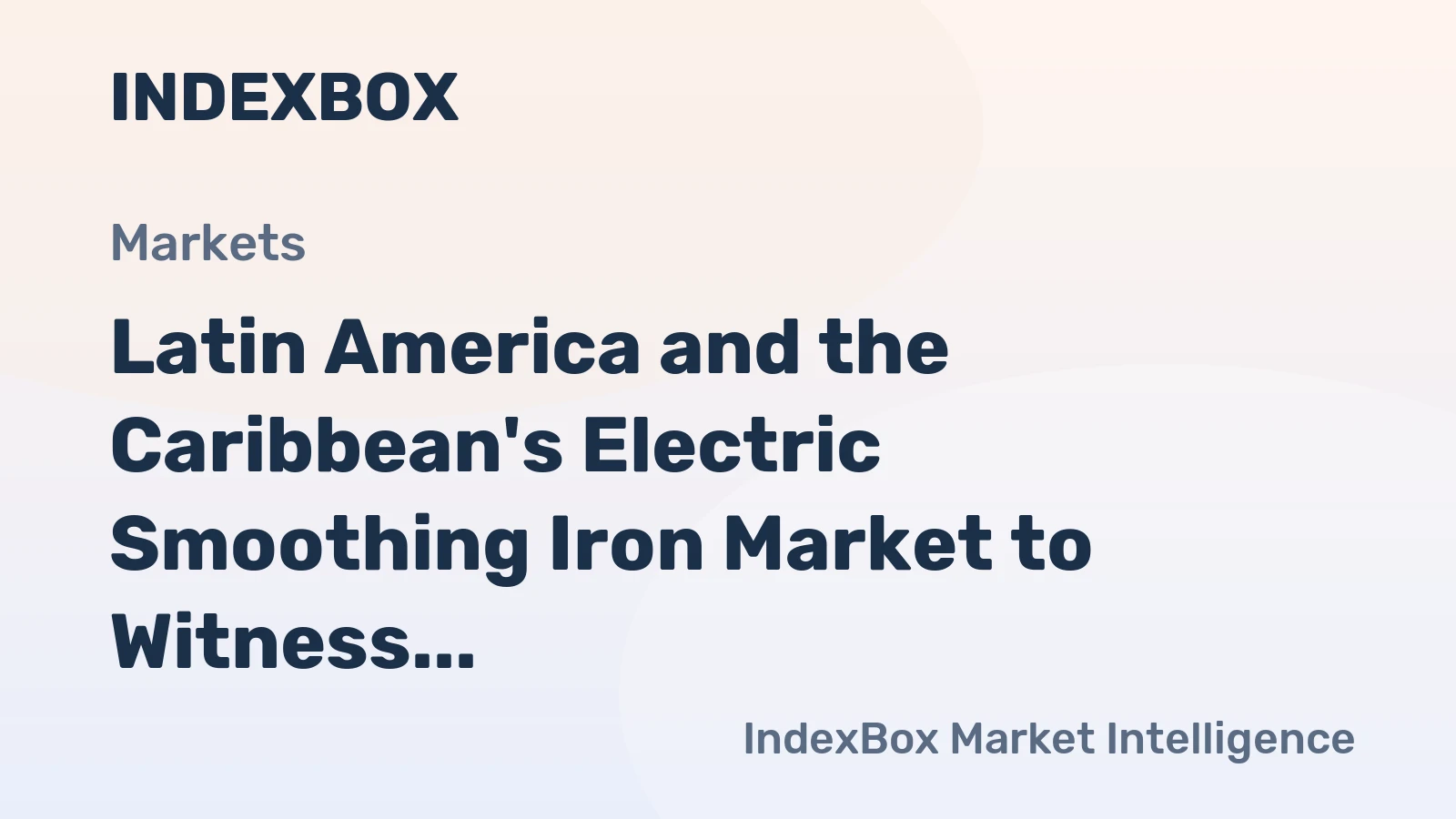 Latin America and the Caribbean's Electric Smoothing Iron Market to Witness Steady Growth with a CAGR of 2.0% from 2024 to 2035