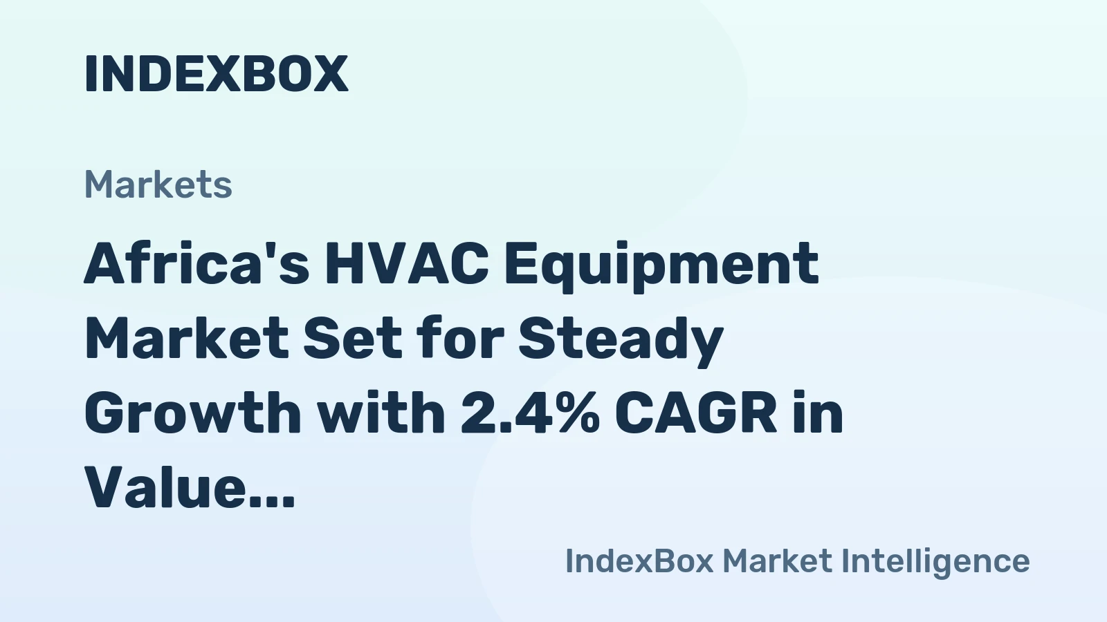Africa's HVAC Equipment Market Set for Steady Growth with 2.4% CAGR in Value Through 2035
