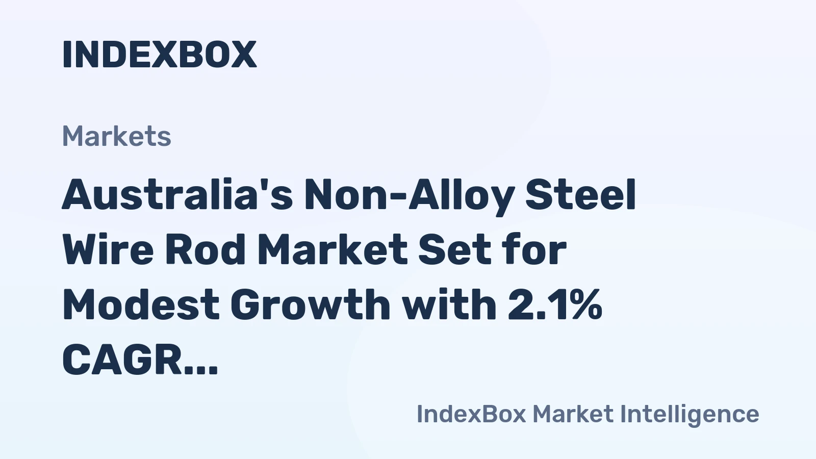 Australia's Non-Alloy Steel Wire Rod Market Set for Modest Growth with 2.1% CAGR Through 2035