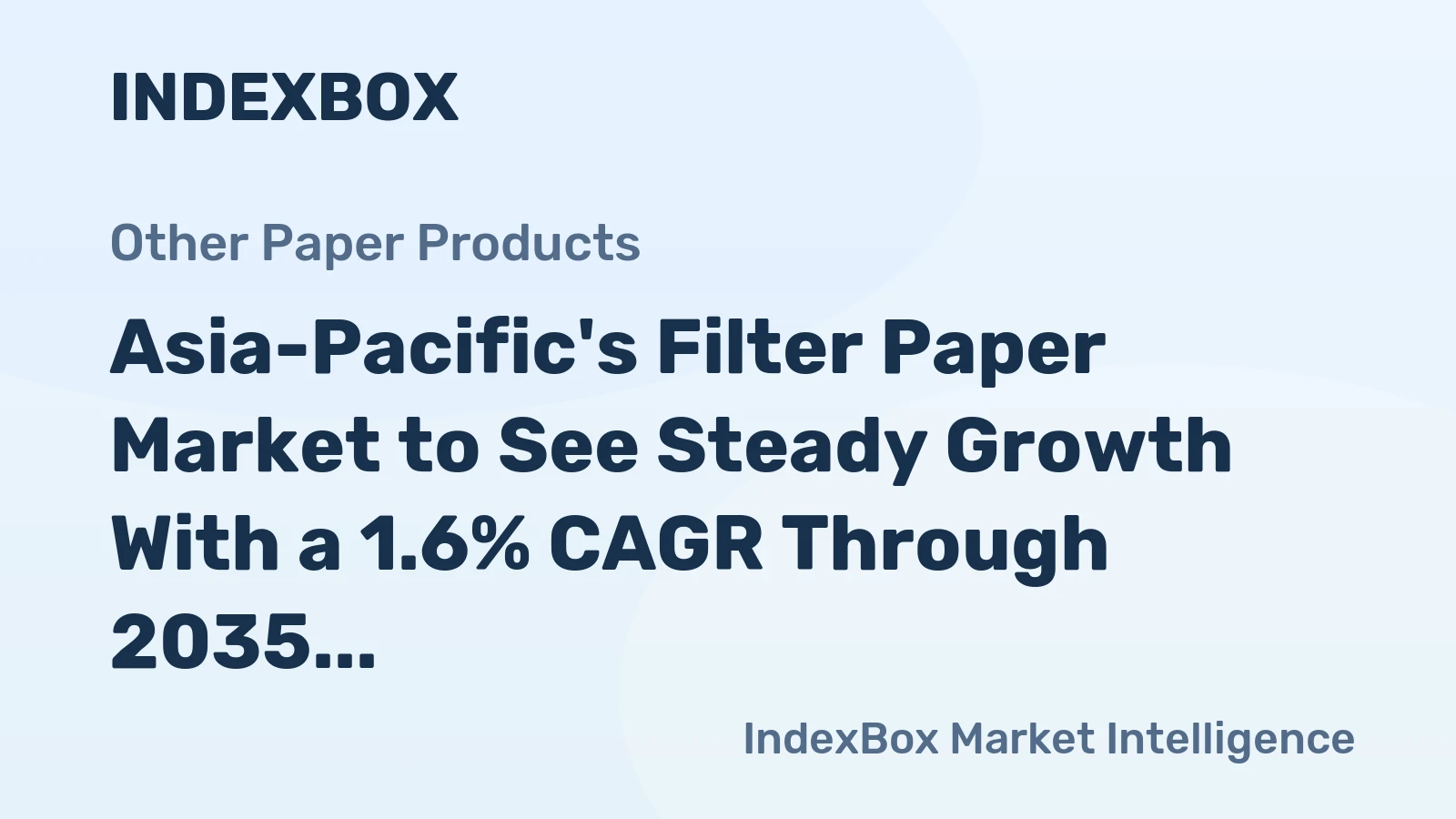 Asia-Pacific's Filter Paper Market to See Steady Growth With a 1.6% CAGR Through 2035