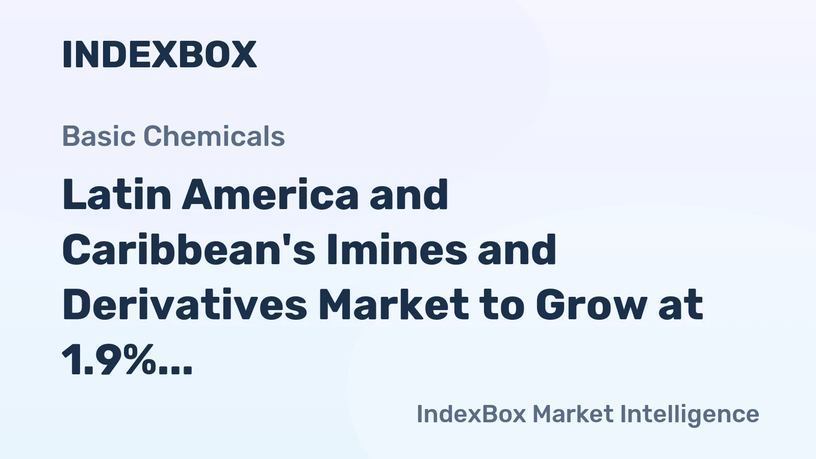 Latin America and Caribbean's Imines and Derivatives Market to Grow at 1.9% CAGR, Reaching $342M Value by 2035