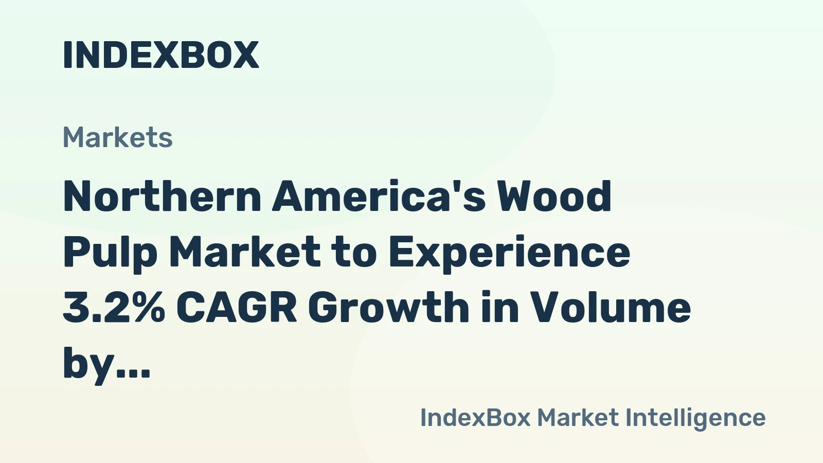 Northern America's Wood Pulp Market to Experience 3.2% CAGR Growth in Volume by 2035