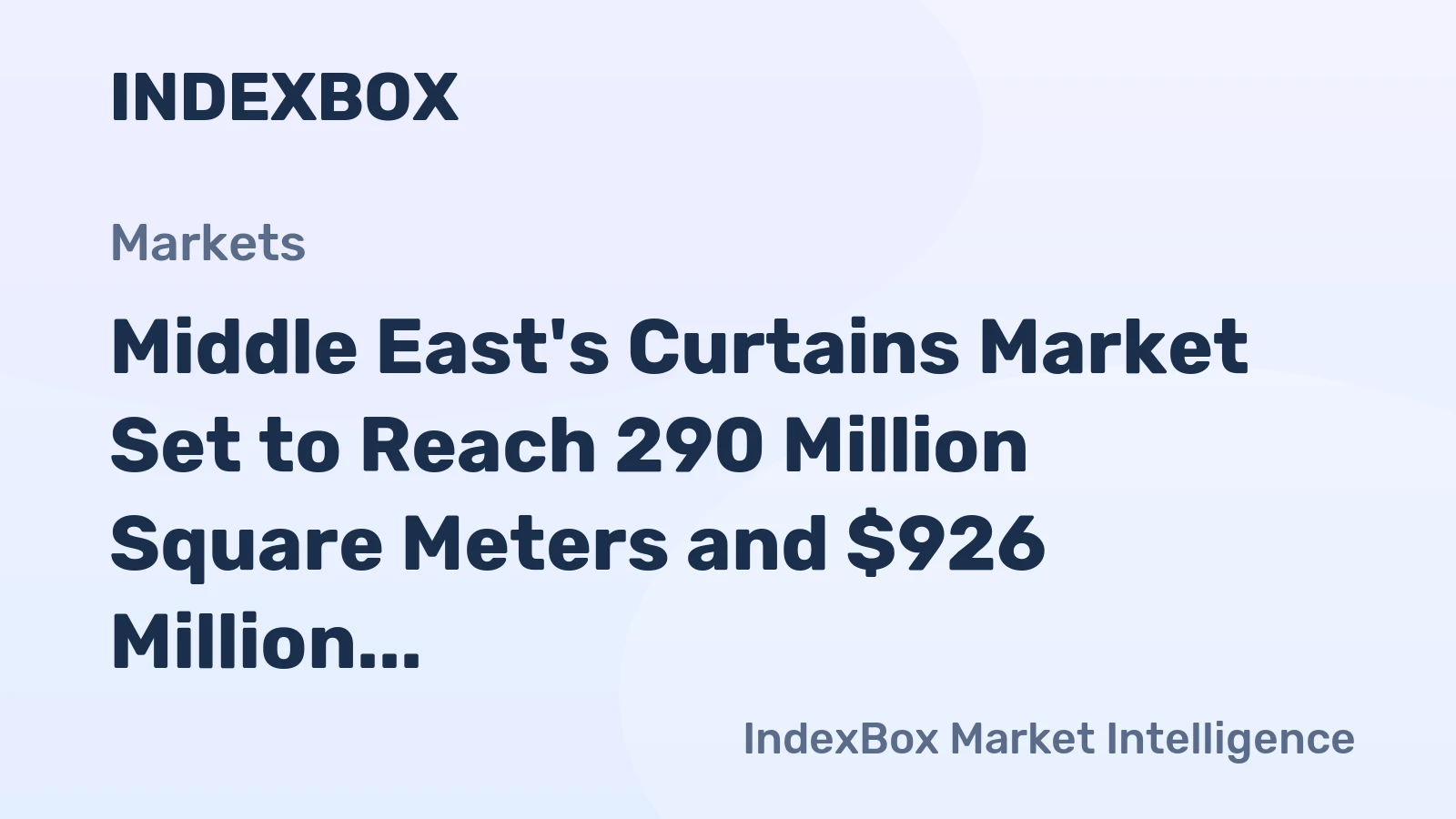 Middle East's Curtains Market Set to Reach 290 Million Square Meters and $926 Million in Value