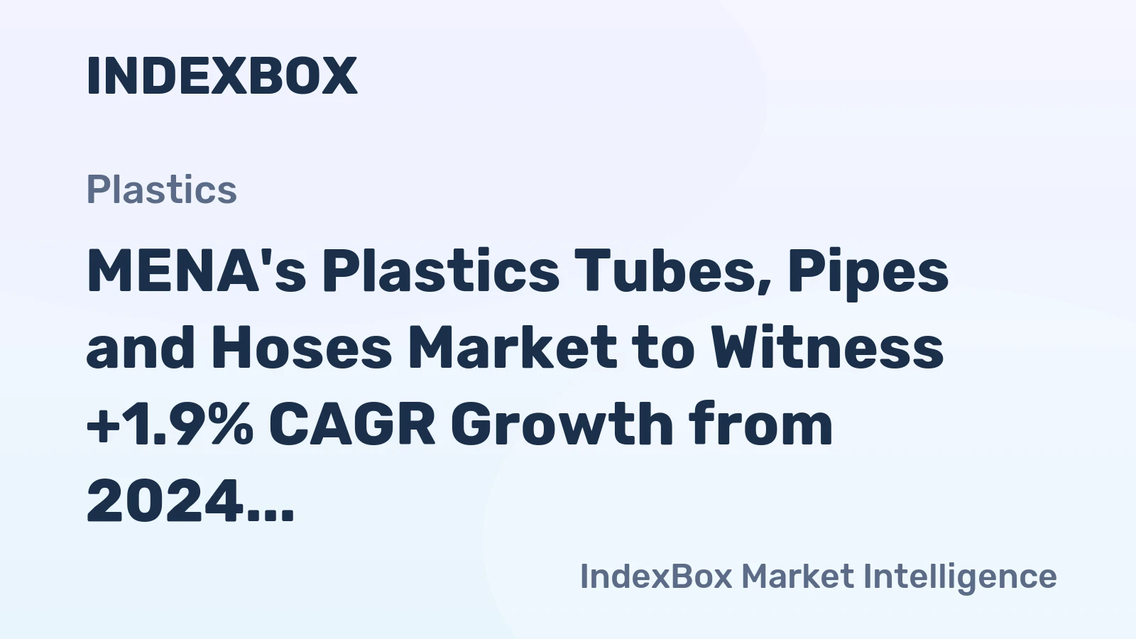 MENA's Plastics Tubes, Pipes and Hoses Market to Witness +1.9% CAGR Growth from 2024 to 2035