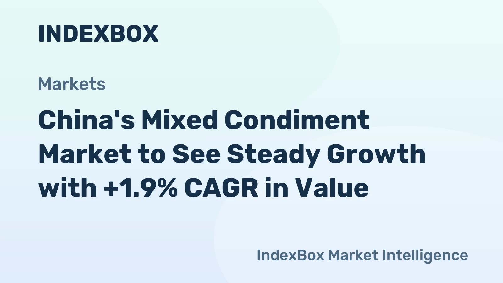 China's Mixed Condiment Market to See Steady Growth with +1.9% CAGR in Value