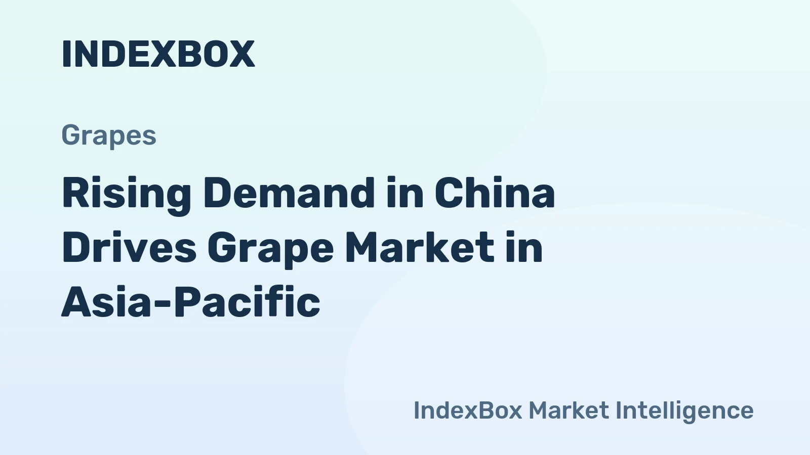 Rising Demand in China Drives Grape Market in Asia-Pacific