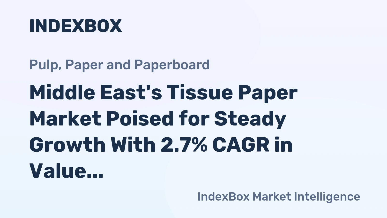 Middle East's Tissue Paper Market Poised for Steady Growth With 2.7% CAGR in Value Through 2035