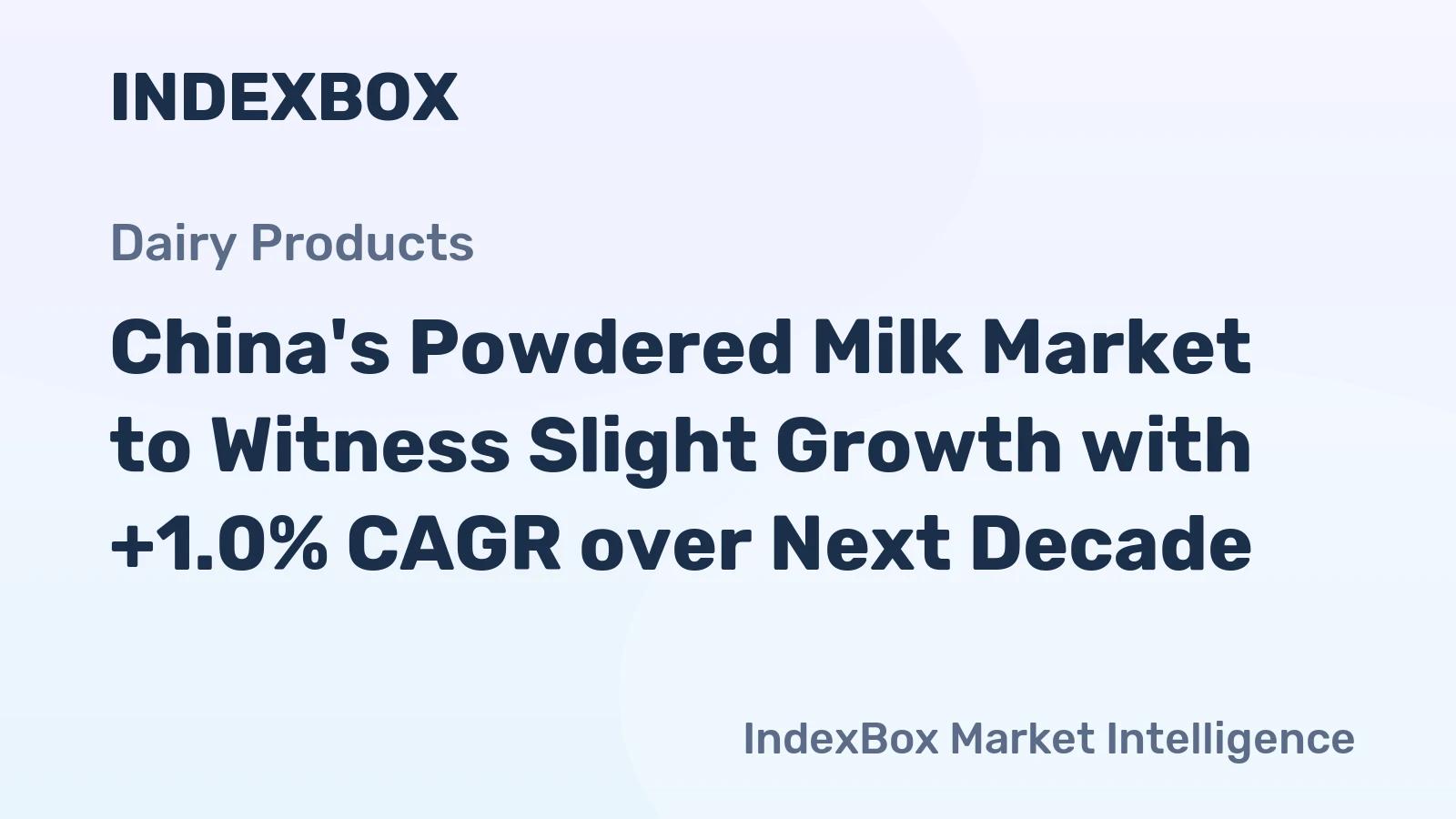 China's Powdered Milk Market to Witness Slight Growth with +1.0% CAGR over Next Decade